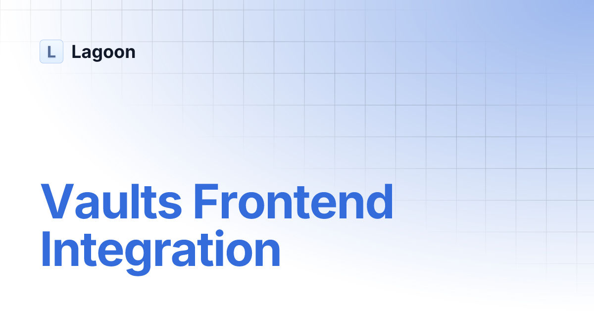 Vaults Frontend Integration | Lagoon